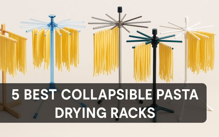 Top 5 Best Collapsible Pasta Drying Racks (2025 Guide)